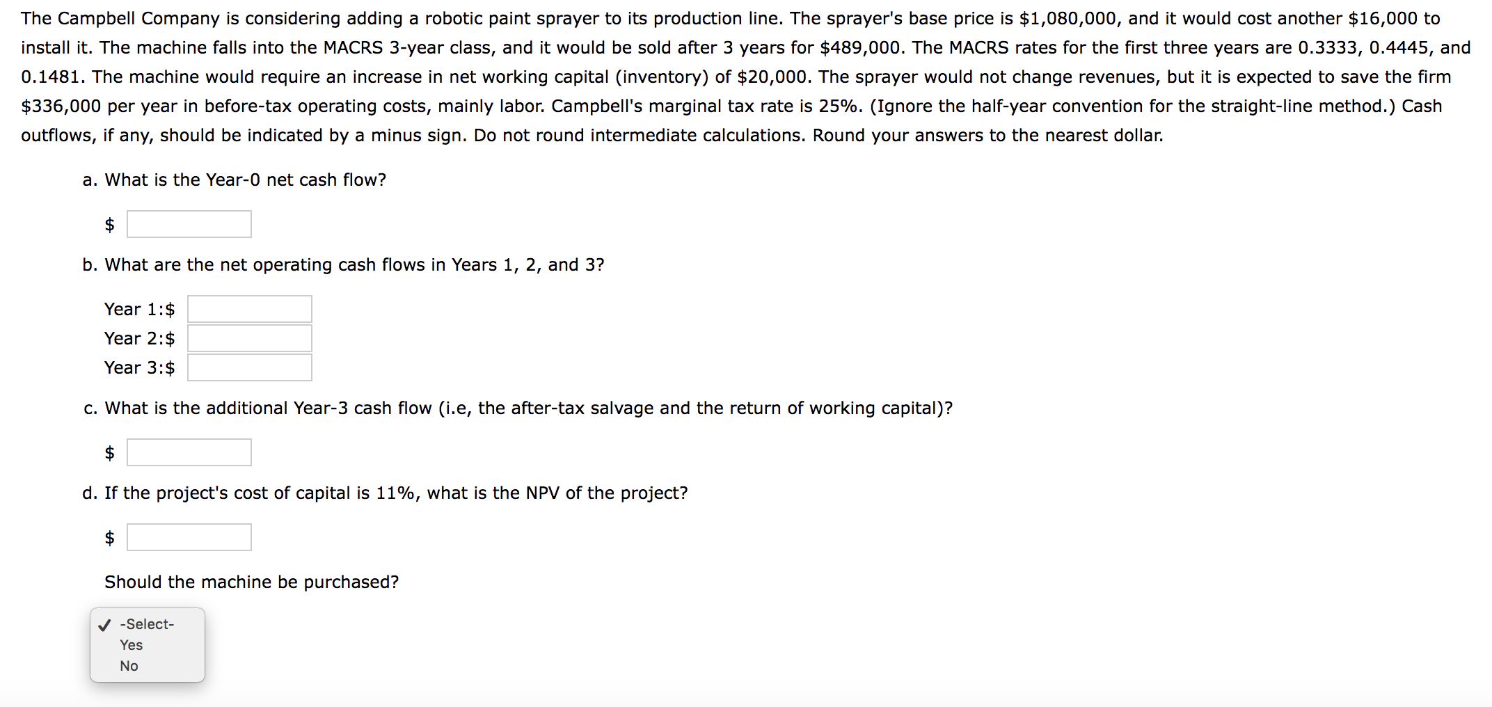 Solved The Campbell Company is considering adding a robotic | Chegg.com