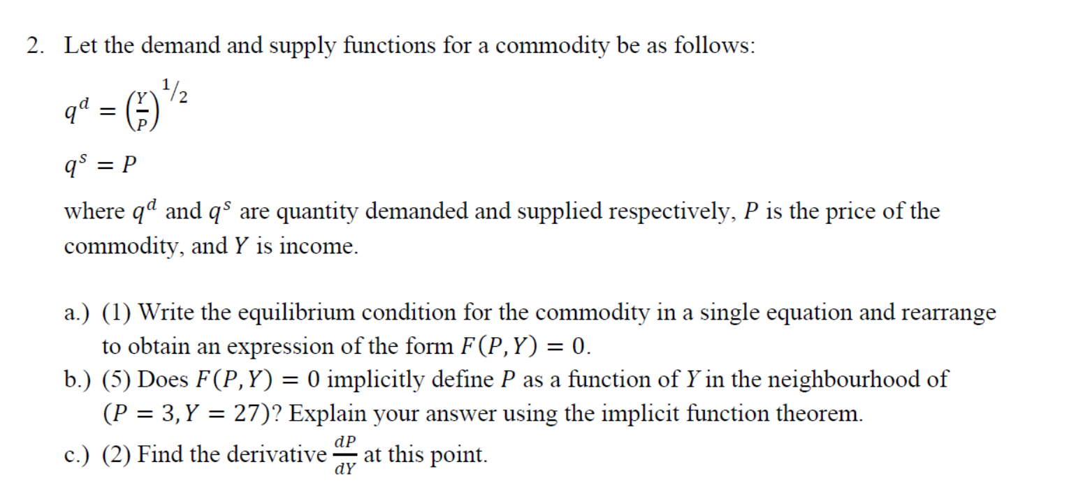 Solved 2. Let the demand and supply functions for a | Chegg.com