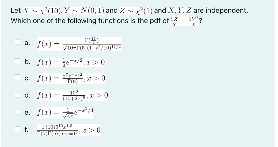Solved Let X ~ X?(10), Y ~ N(0, 1) and Z X(1) and X, Y, Z | Chegg.com