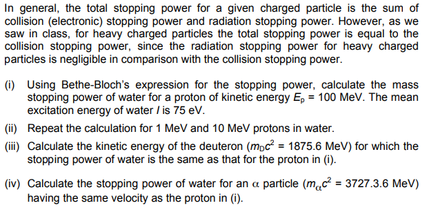 Solved In general, the total stopping power for a given | Chegg.com