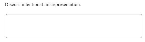 Solved Discuss intentional misrepresentation. | Chegg.com