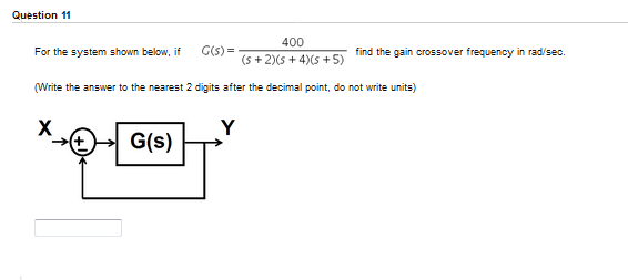Solved Question 8 The open loop gain of a control system is | Chegg.com