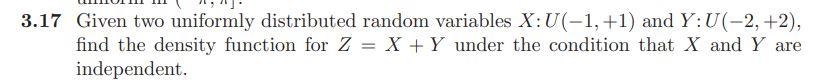 Solved 3.17 Given two uniformly distributed random variables | Chegg.com