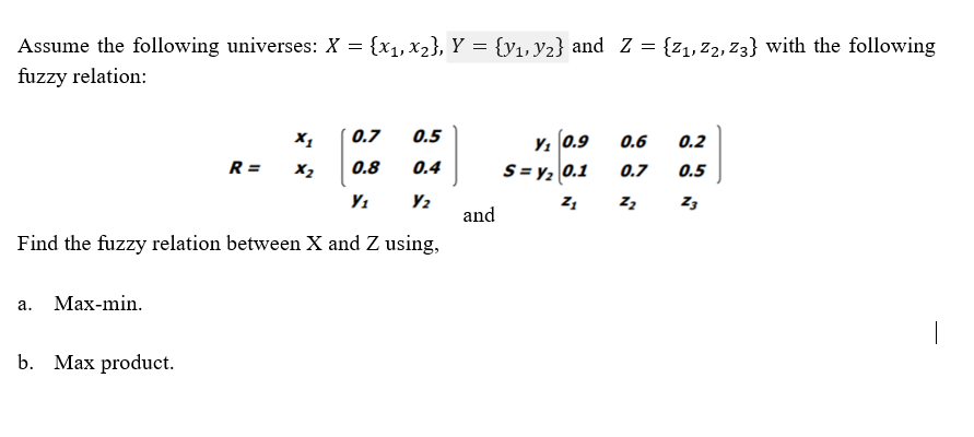 Solved Assume the following universes: X={x1,x2},Y={y1,y2} | Chegg.com
