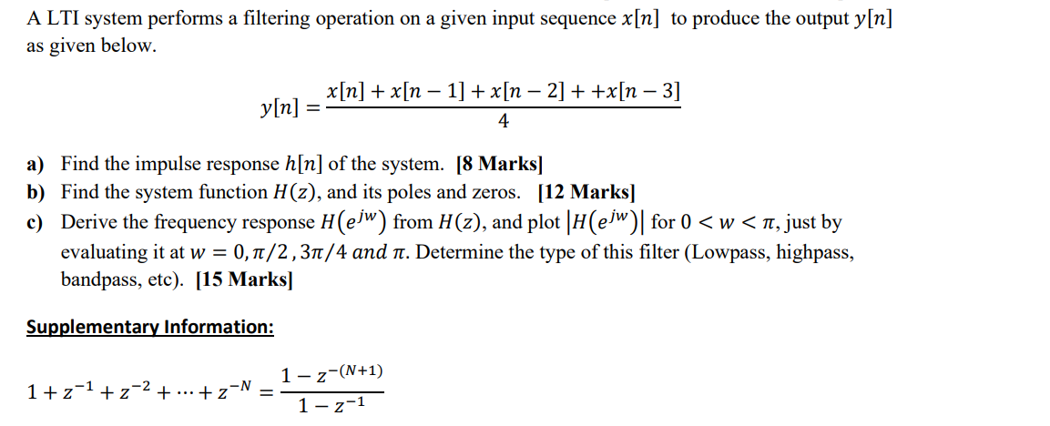 Solved A LTI system performs a filtering operation on a | Chegg.com