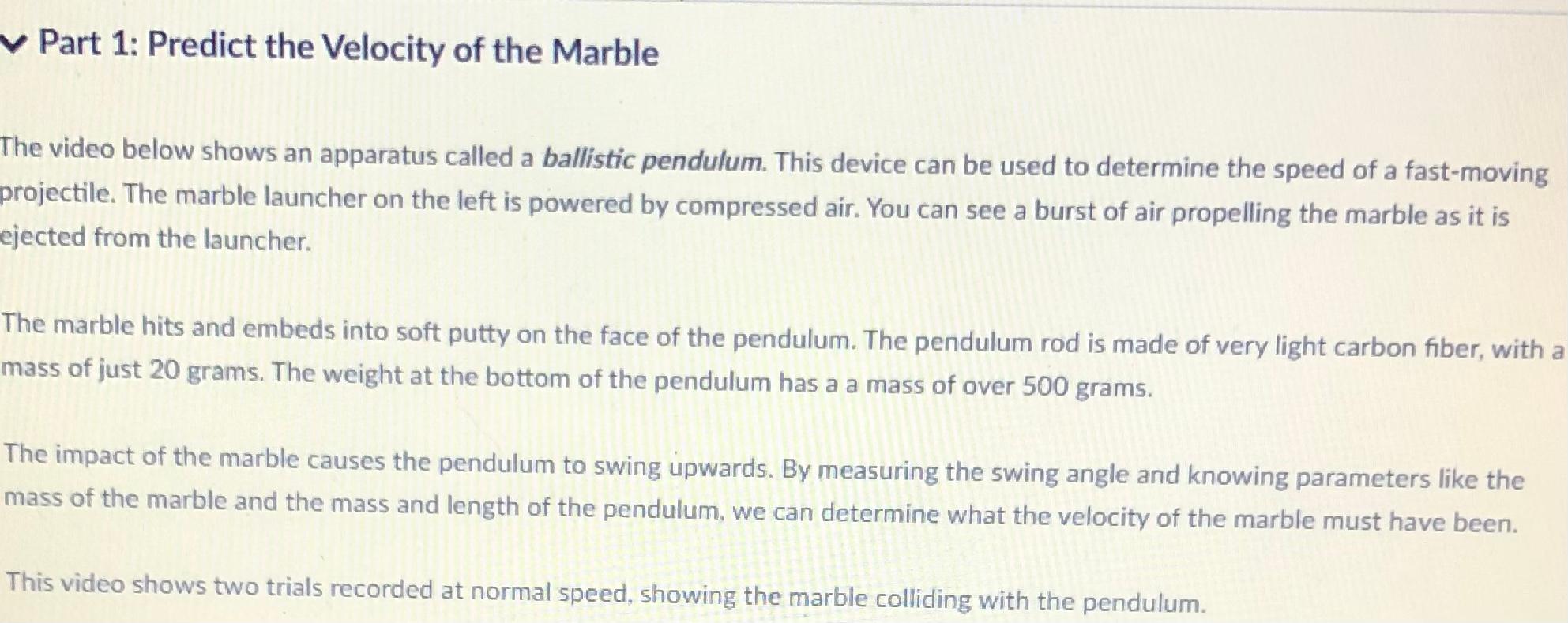 Part 1: Predict the Velocity of the Marble The video | Chegg.com