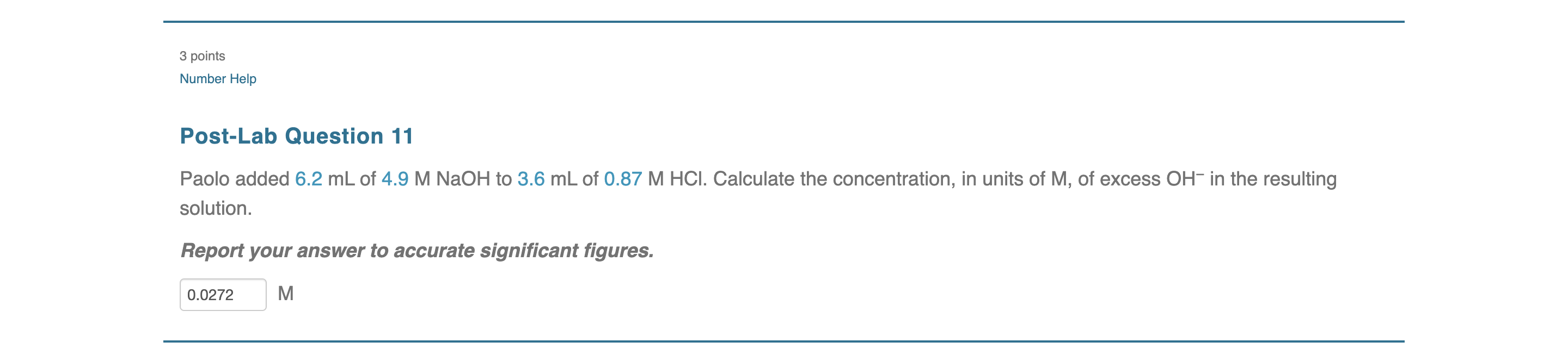 Solved Post-Lab Question 11 Paolo added 6.2 mL of 4.9MNaOH | Chegg.com Solved Post-Lab Question 11 Paolo added 6.2 mL of 4.9MNaOH | Chegg.com