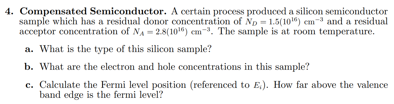 Solved 4. Compensated Semiconductor. A certain process | Chegg.com