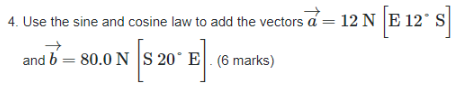 Solved 4. Use the sine and cosine law to add the vectors | Chegg.com