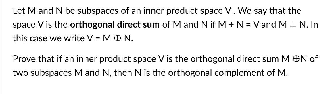 Solved Let M and N be subspaces of an inner product space V. | Chegg.com