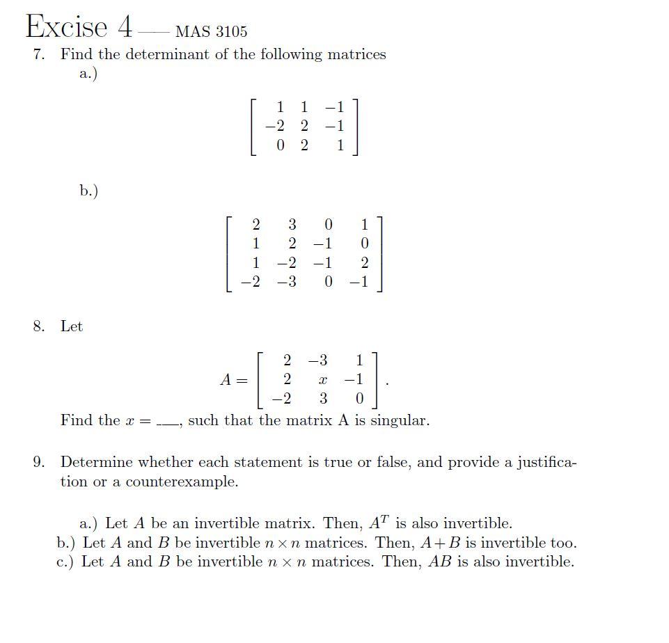 Solved 7. Find the determinant of the following matrices a.) | Chegg.com