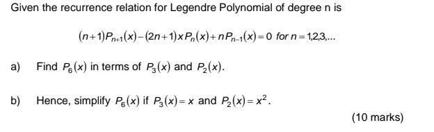 Solved Given the recurrence relation for Legendre Polynomial | Chegg.com