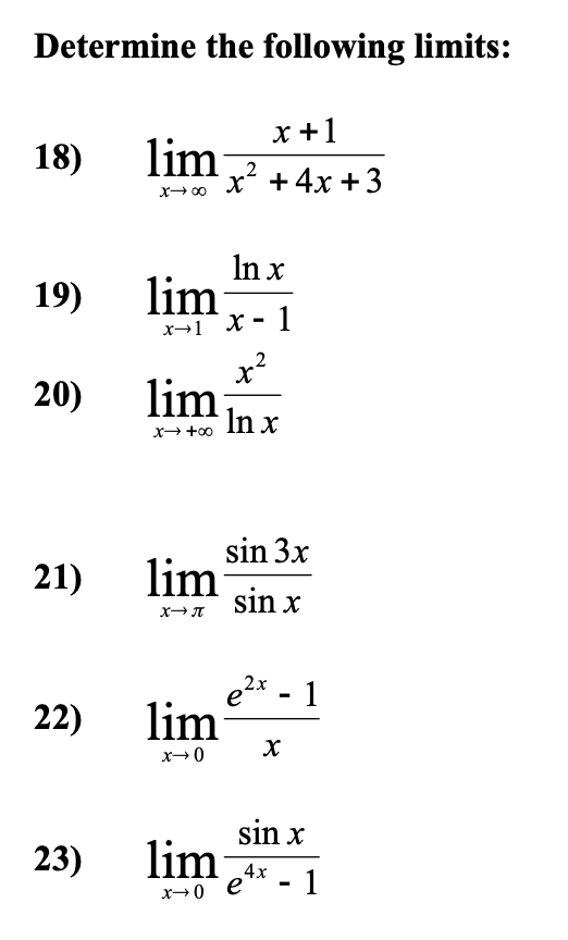 Solved Determine the following limits: 18) limx→∞x2+4x+3x+1 | Chegg.com