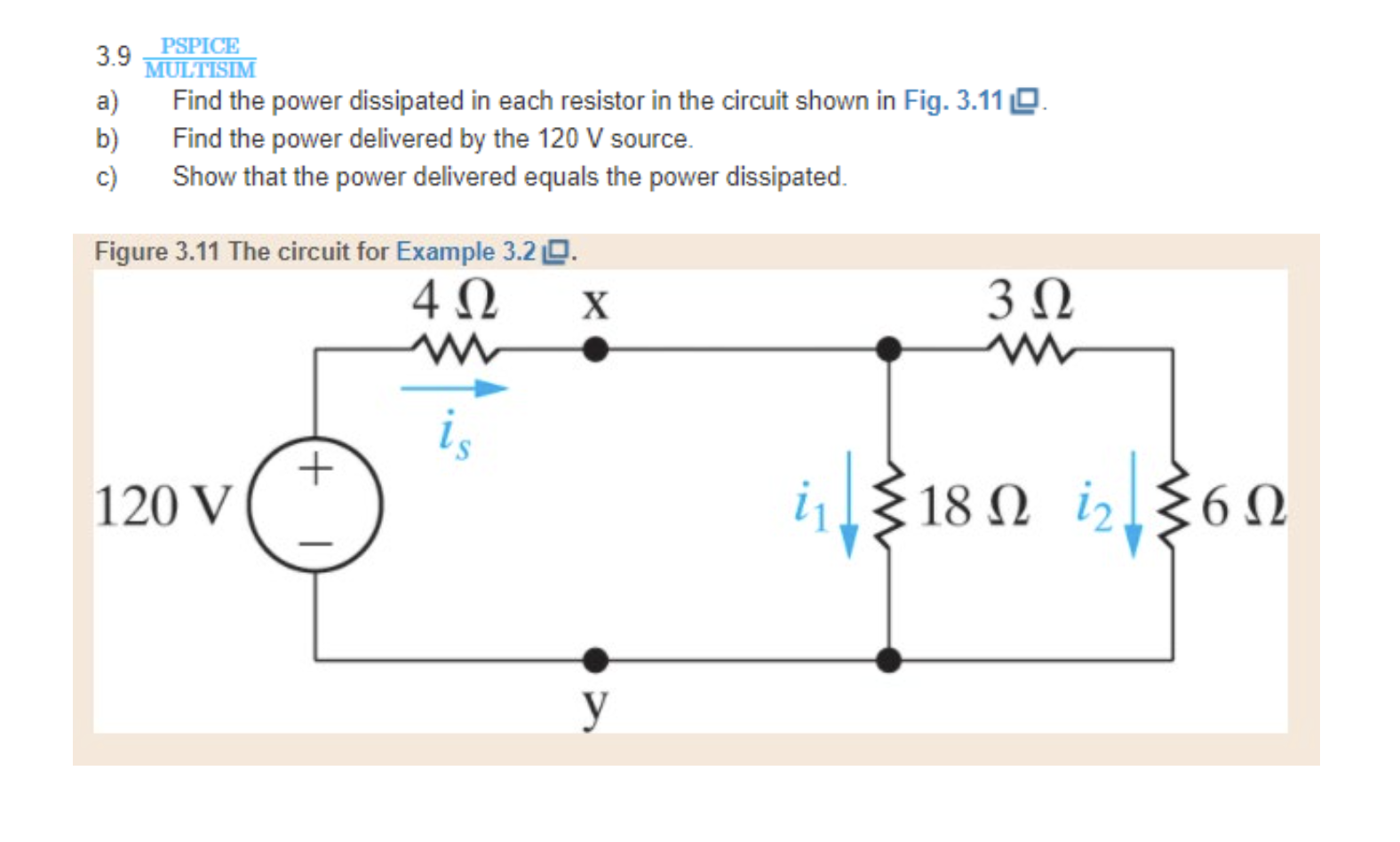 Solved PSPICE 3.9 MULTISIM a) Find the power dissipated in | Chegg.com Solved PSPICE 3.9 MULTISIM a) Find the power dissipated in | Chegg.com