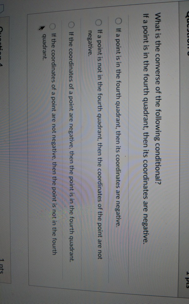 Solved What is the converse of the following conditional? If | Chegg.com