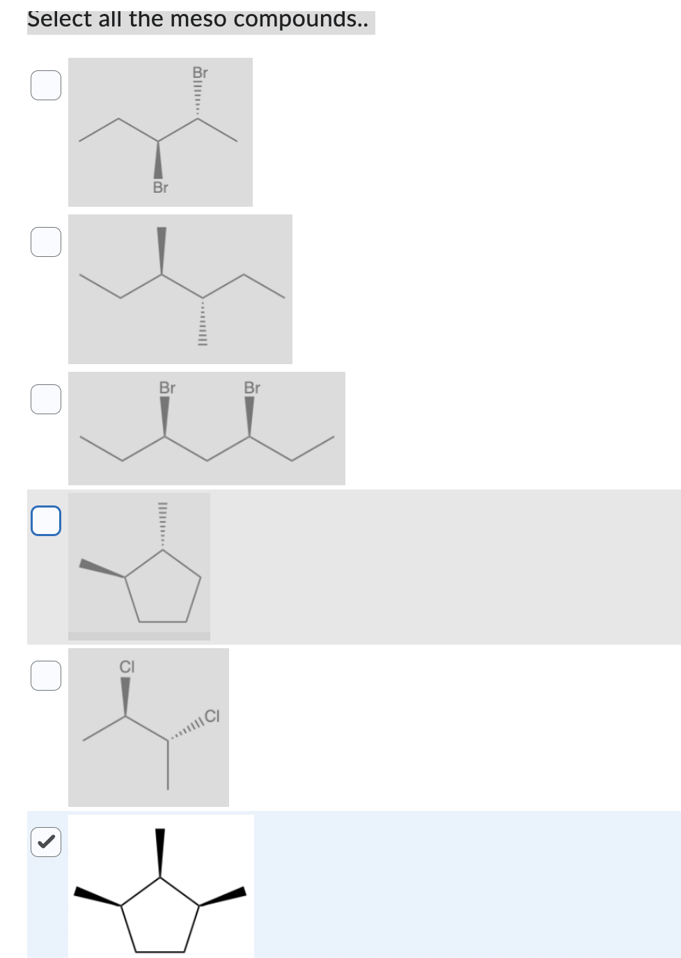 Solved Select all the meso compounds.. | Chegg.com