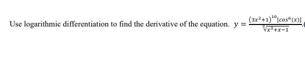 Solved Use logarithmic differentiation to find the | Chegg.com