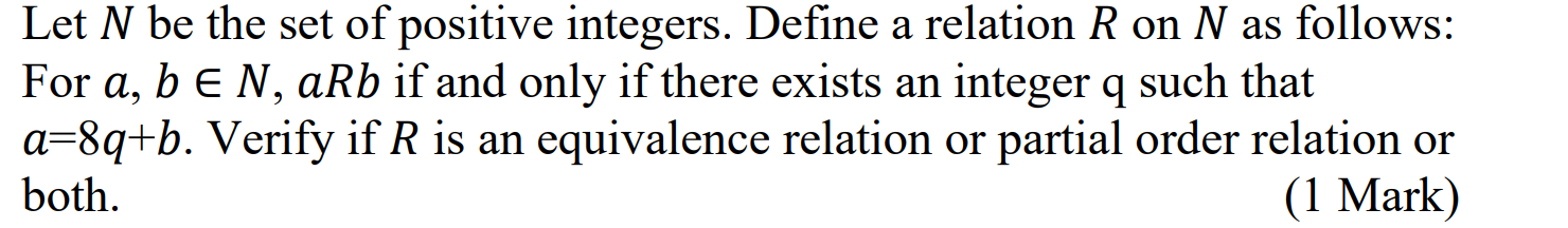 Solved Let N be ﻿the set of ﻿positive integers. Define a | Chegg.com