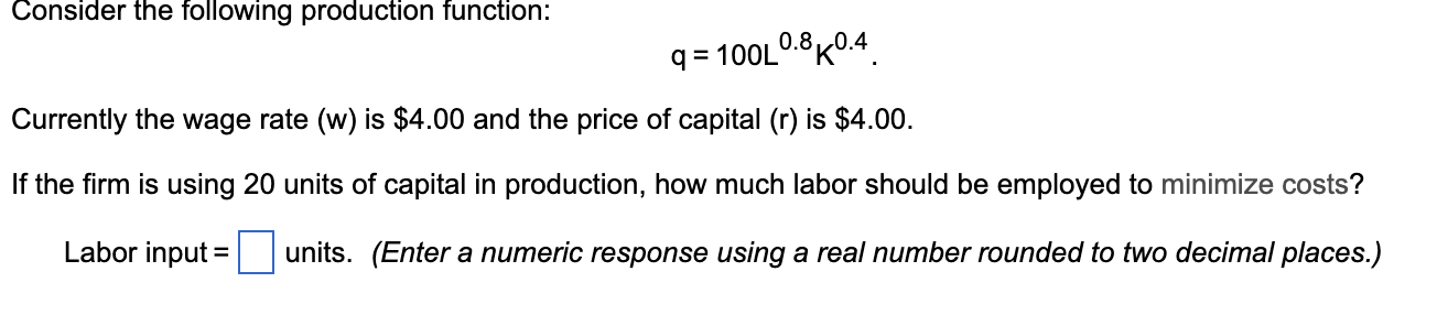 Solved Consider The Following Production Function