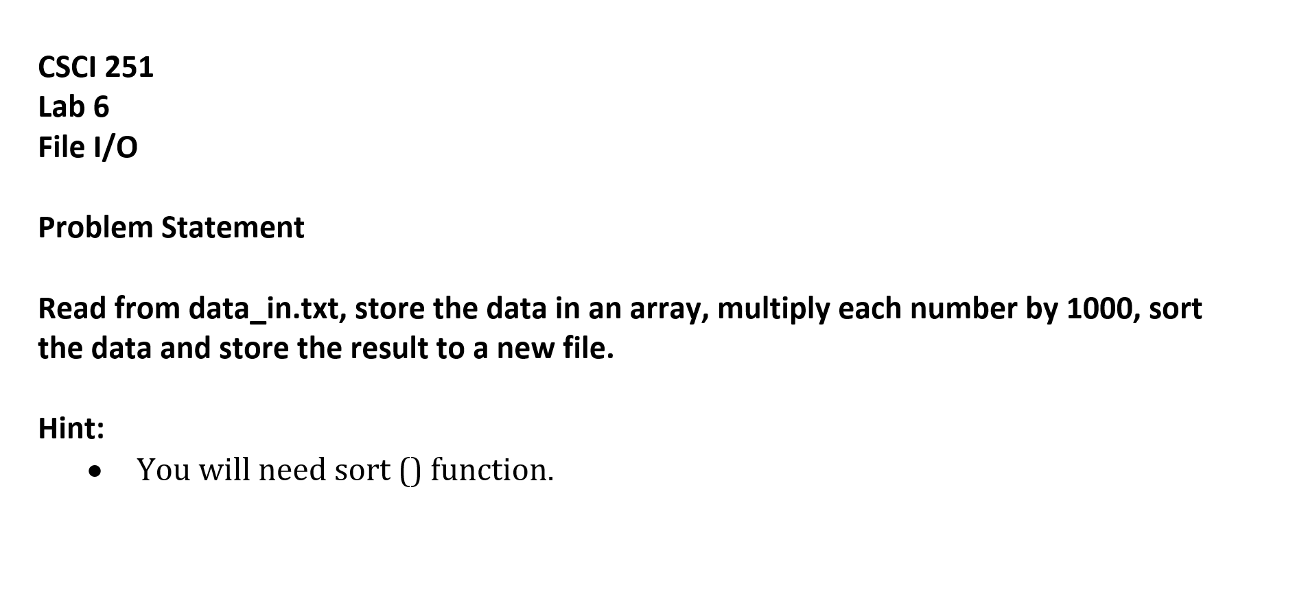 Solved CSCI 251 Lab 6 File 1/0 Problem Statement Read from | Chegg.com