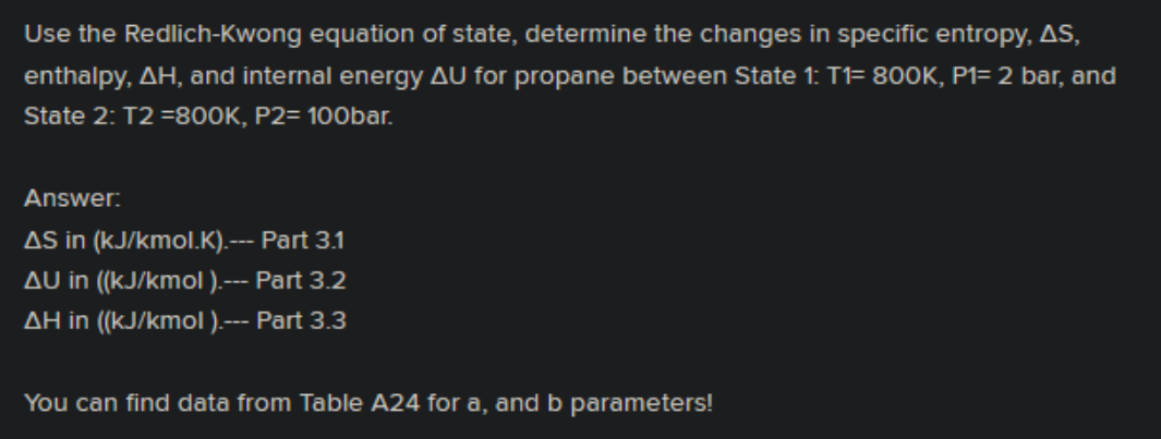 Solved Use the Redlich-Kwong equation of state, determine | Chegg.com