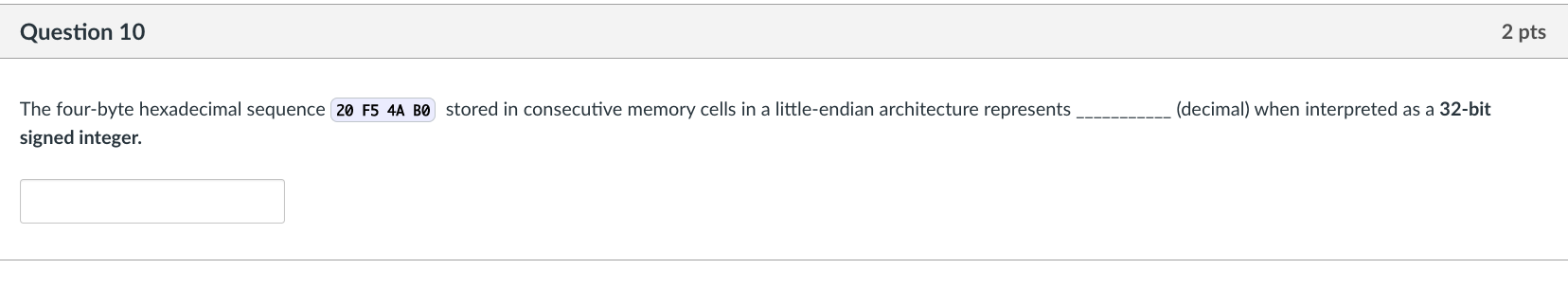 Solved The four-byte hexadecimal sequence stored in | Chegg.com