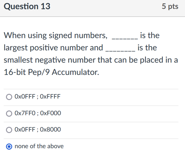 Solved When using signed numbers, is the largest positive | Chegg.com