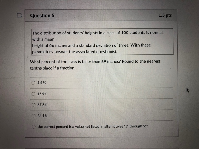Solved DQuestion 1 1.5 pts The shape of a given distribution | Chegg.com