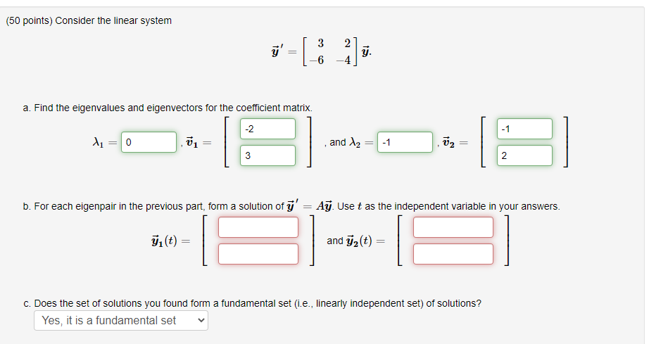 Solved (50 points) Consider the linear system y′=[3−62−4]y | Chegg.com