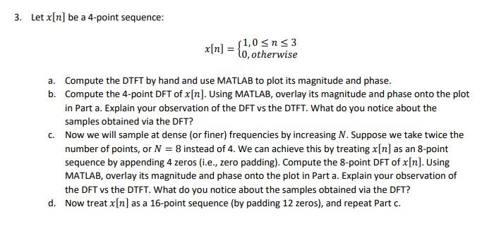 Solved Let 𝑥[𝑛] be a 4-point sequence: 𝑥[𝑛] = { 1, 0 ≤ | Chegg.com