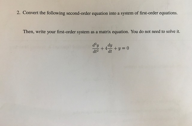 Solved 2. Convert the following second-order equation into a | Chegg.com