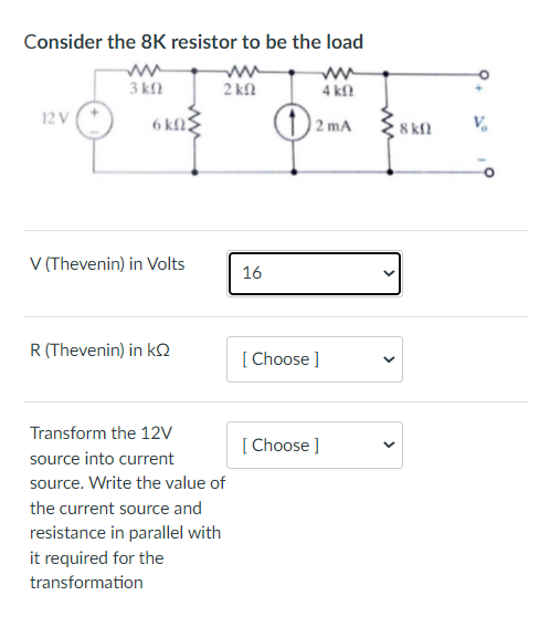Solved Consider the 8K resistor to be the load 2 ΚΩ 4 ΚΩ 3 | Chegg.com