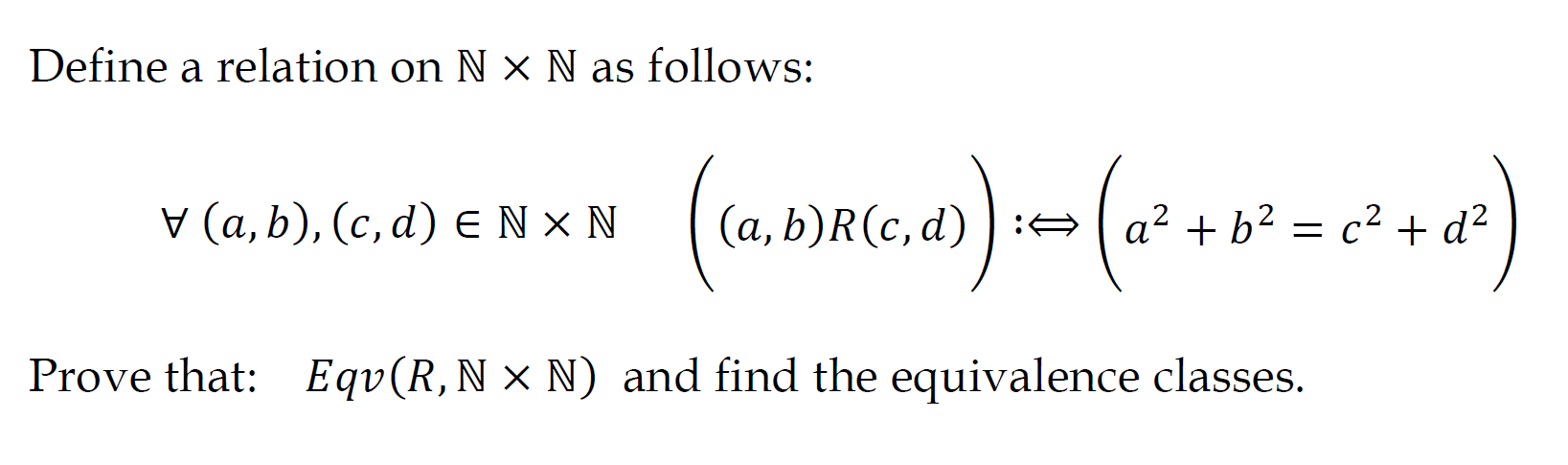 Solved Define a relation on NXN as follows: V(a,b), (c,d) E | Chegg.com