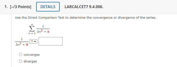 Solved Use the Direct Comparison Test to determine the | Chegg.com