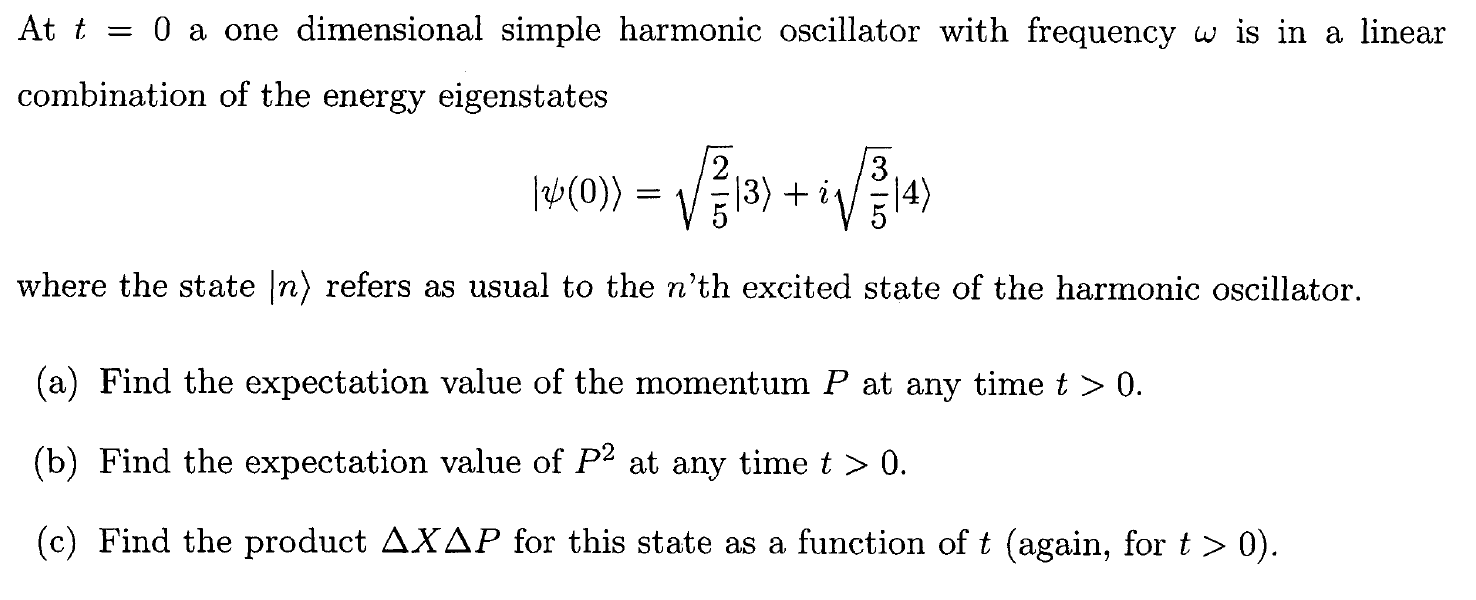 Solved At t = 0 a one dimensional simple harmonic oscillator | Chegg.com