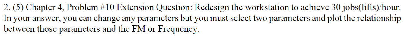 Solved 2. (5) Chapter 4, Problem \#10 Extension Question: | Chegg.com