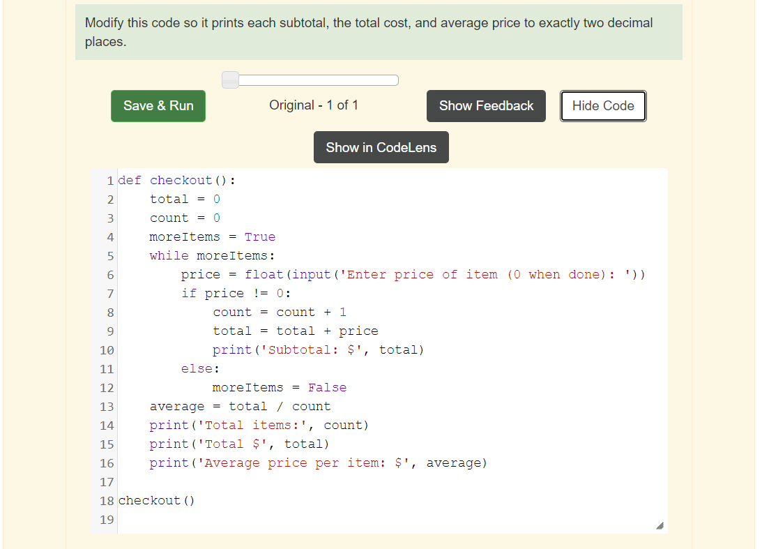 Solved Modify this code so it prints each subtotal, the | Chegg.com