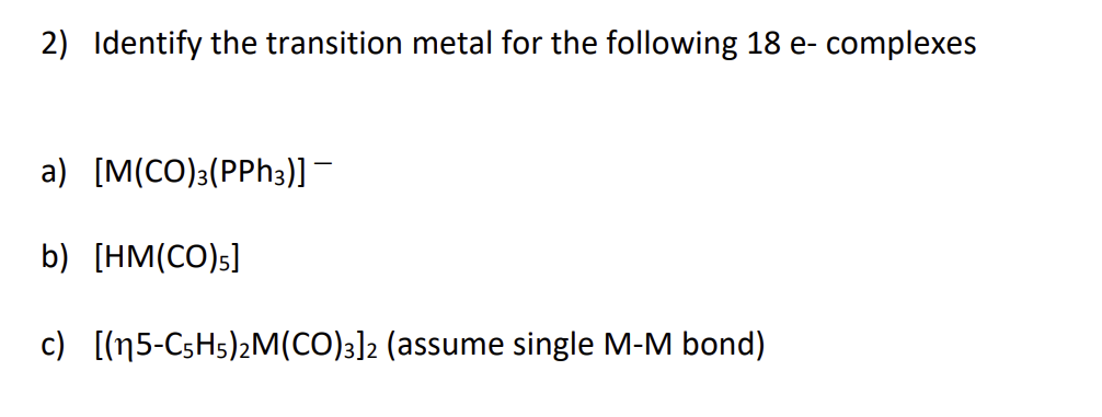 Solved 2) Identify the transition metal for the following 18 | Chegg.com