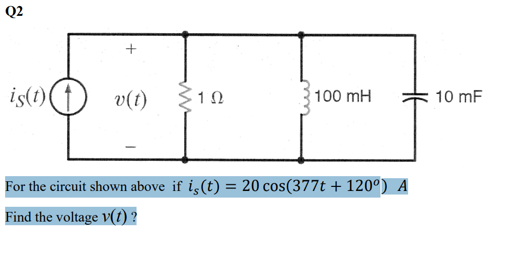 Solved For the circuit shown above if | Chegg.com