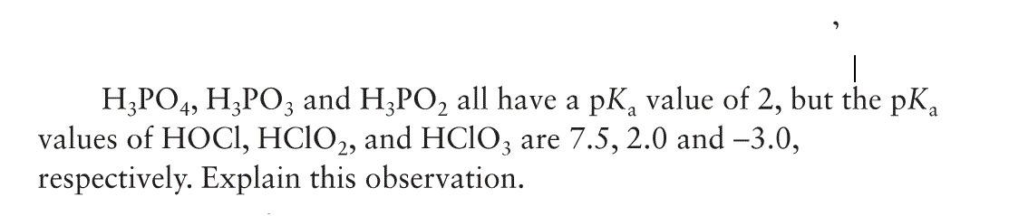 Solved H3PO4,H3PO3 and H3PO2 all have a pKa value of 2 , but | Chegg.com