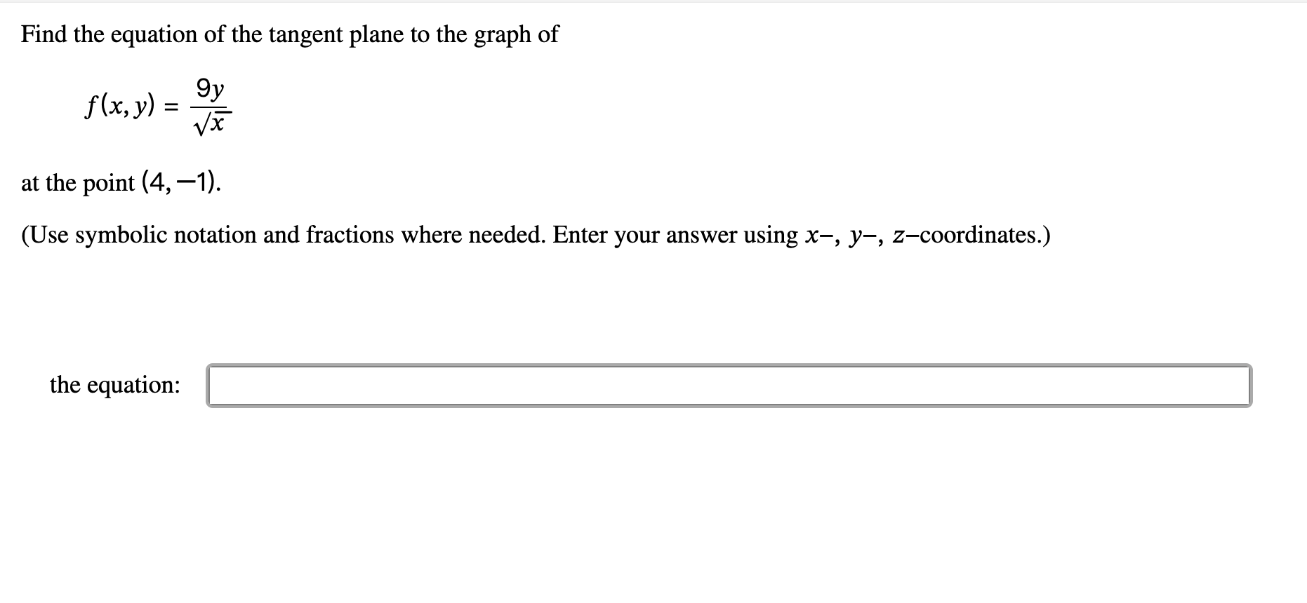 Solved Find the equation of the tangent plane to the graph | Chegg.com