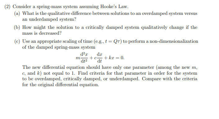 Solved Consider a spring-mass system assuming Hooke's Law. | Chegg.com