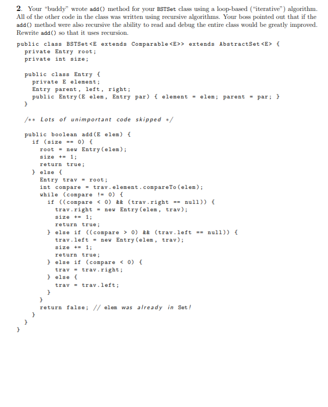 Solved 2. Your "buddy" wrote add method for your BSTSet | Chegg.com
