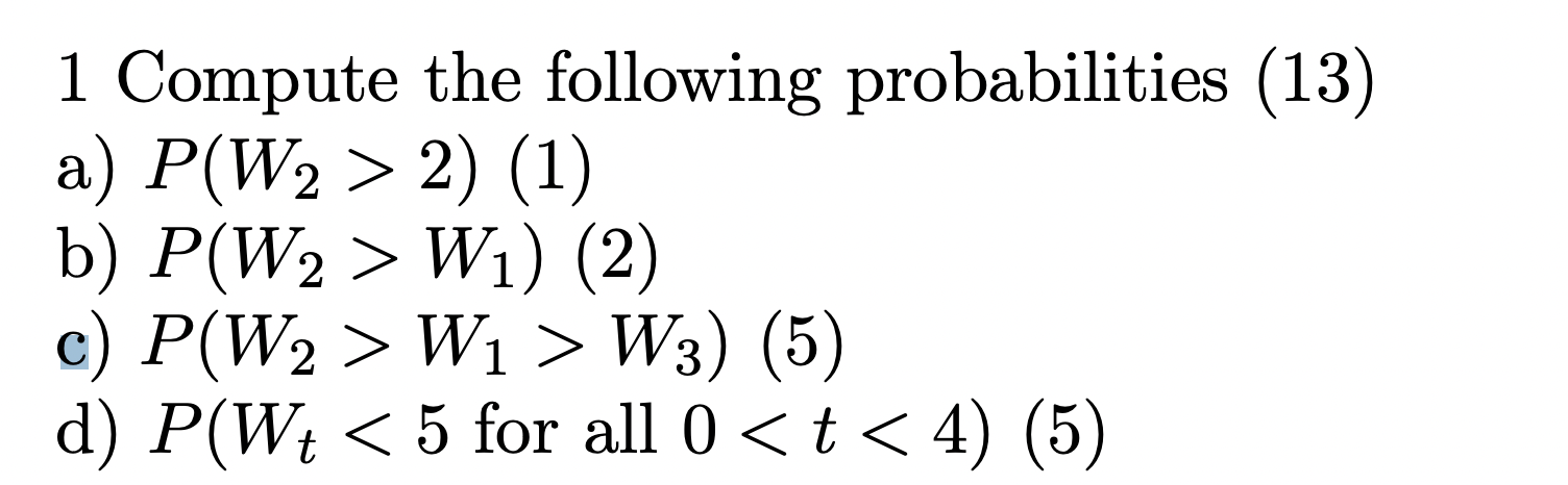 Solved 1 Compute the following probabilities (13) a) | Chegg.com