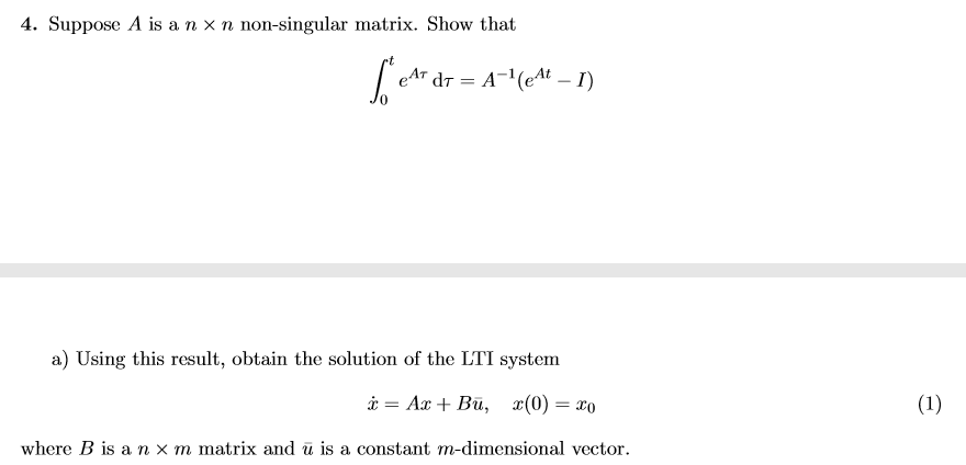 Solved 4. Suppose A is a nxn non-singular matrix. Show that | Chegg.com