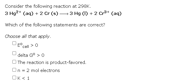 Solved 3Hg2+(aq)+2Cr(s) 3Hg(I)+2Cr3+(aq) Which of the | Chegg.com