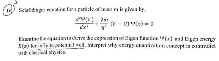 Solved c) Schrödinger equation for a particle of mass m is | Chegg.com