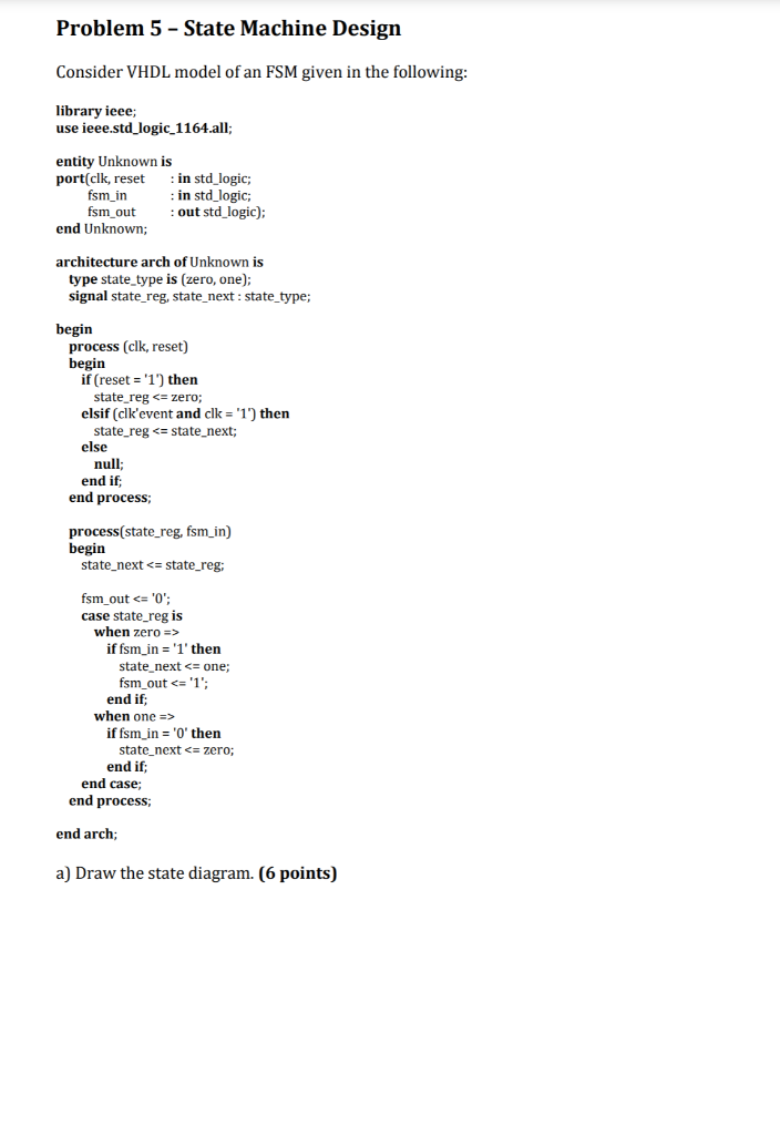Problem 5 - State Machine Design Consider VHDL model | Chegg.com