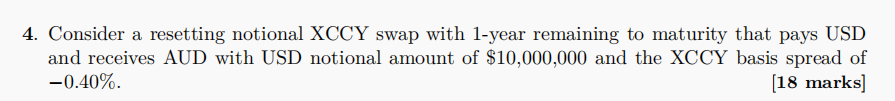 4. Consider a resetting notional XCCY swap with | Chegg.com
