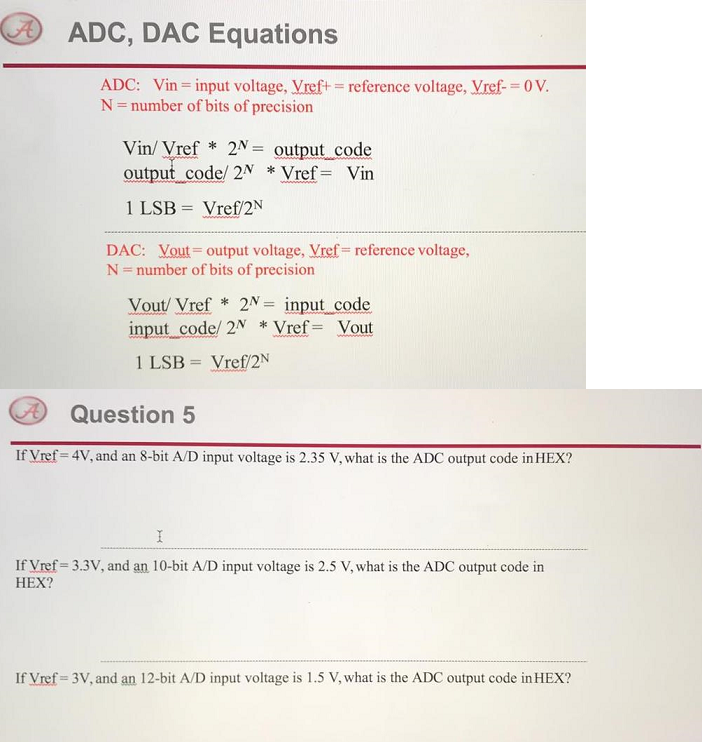 Solved A ADC, DAC Equations ADC: Vin = input voltage, Vreft | Chegg.com